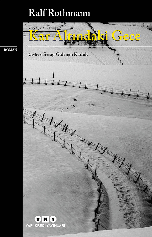 Kar Altındaki Gece - Ralf Rothmann - YKY - Yapı Kredi Yayınları